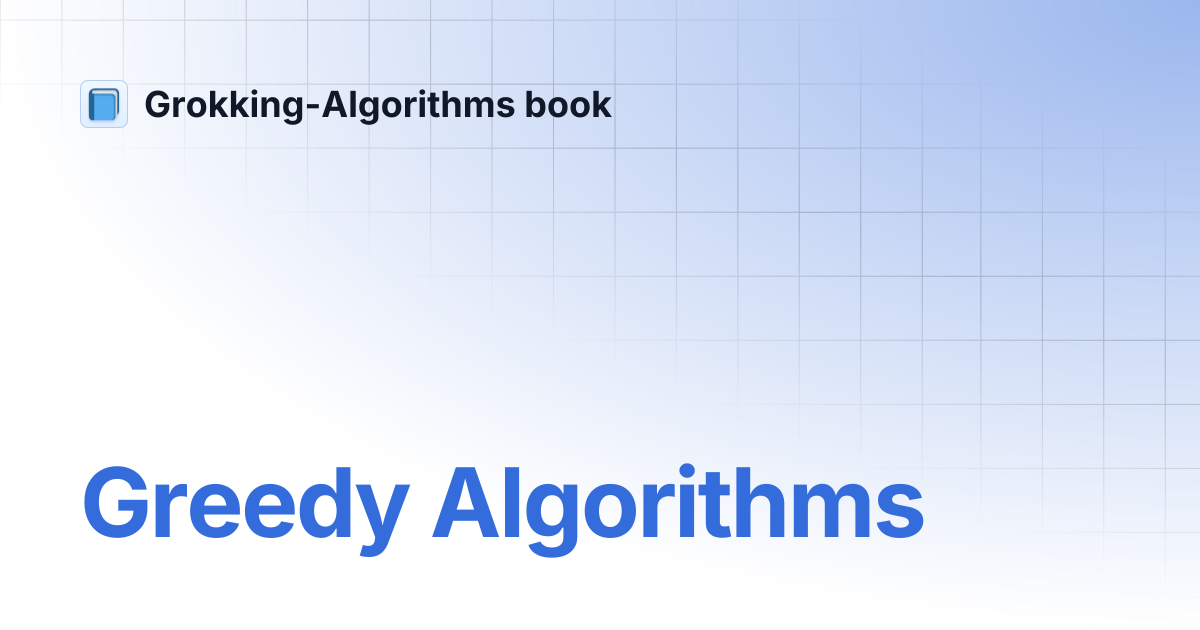 Greedy Algorithms | Grokking-Algorithms book
