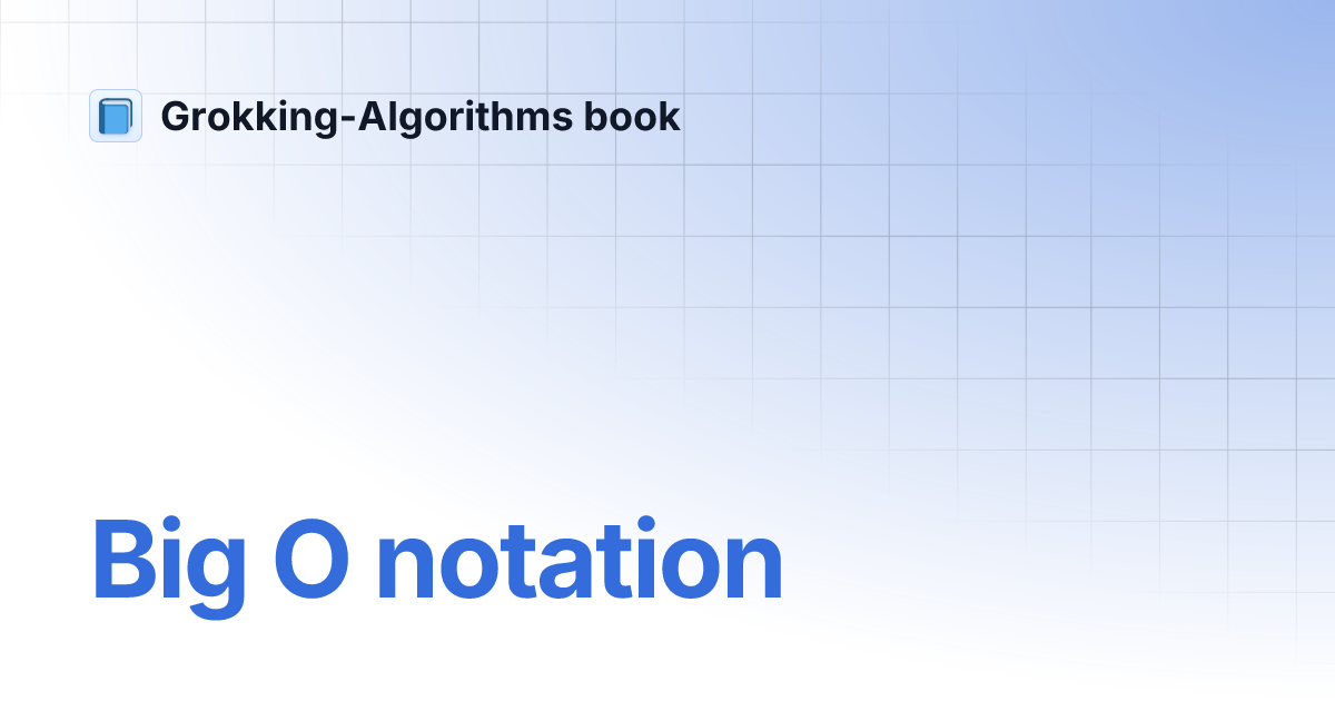 Big O Notation Grokking Algorithms Book